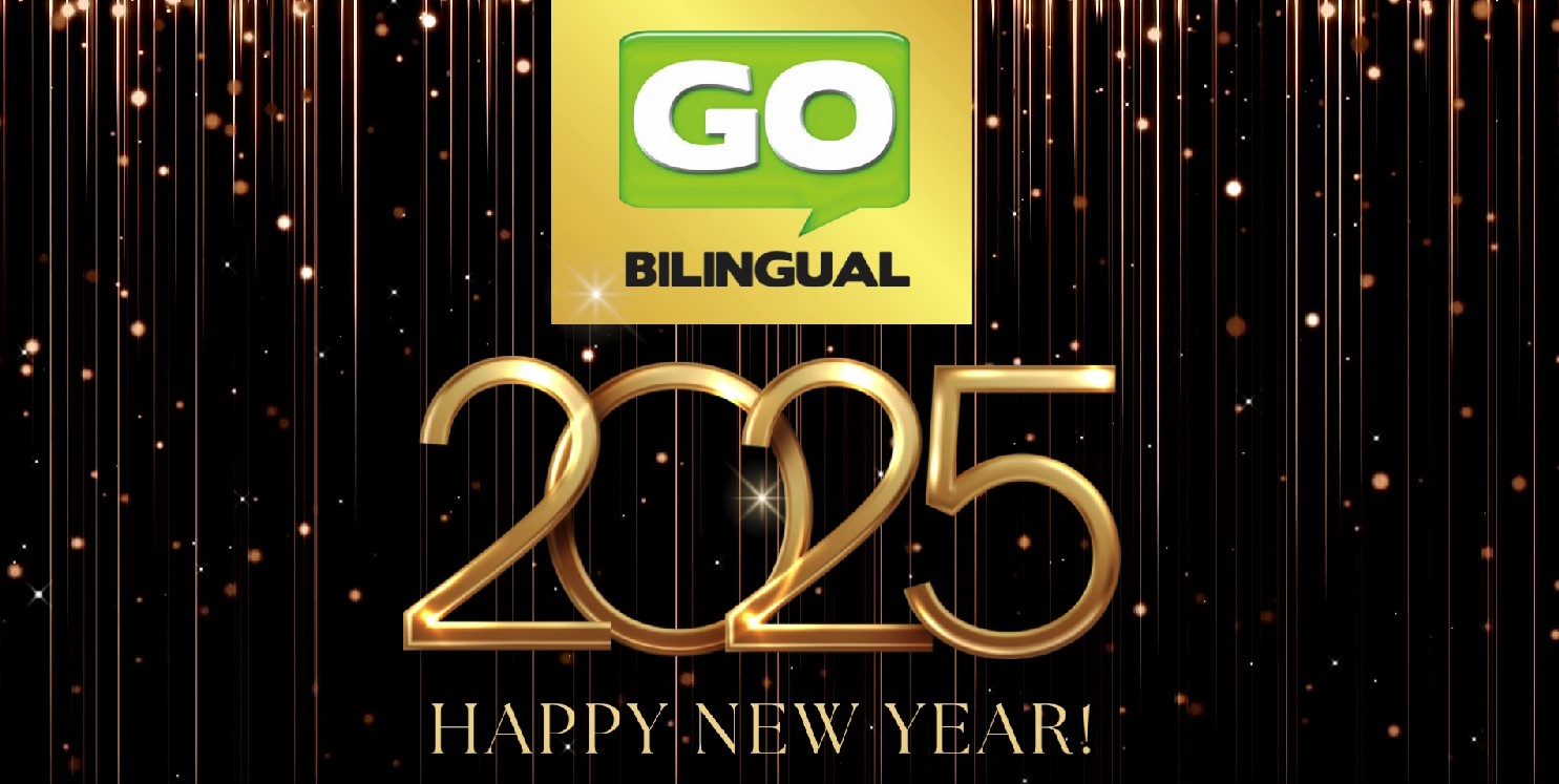 Happy new year! – GO BILINGUAL – We Speak Business in Multiple Languages